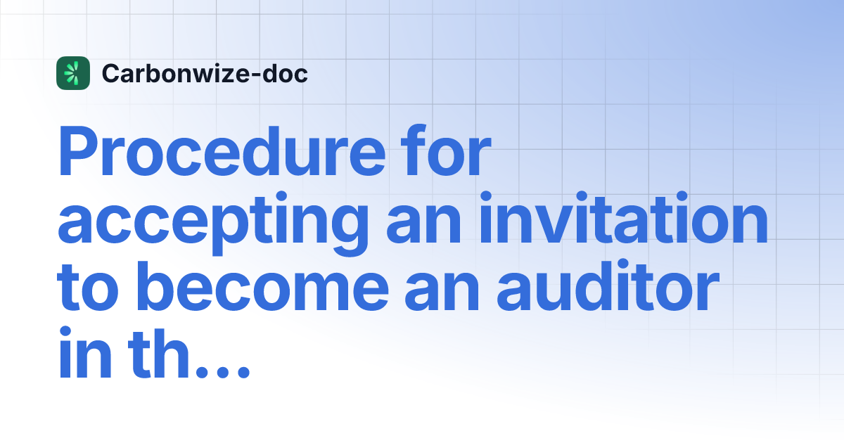 Procedure for accepting an invitation to become an auditor in the organization in the system ...