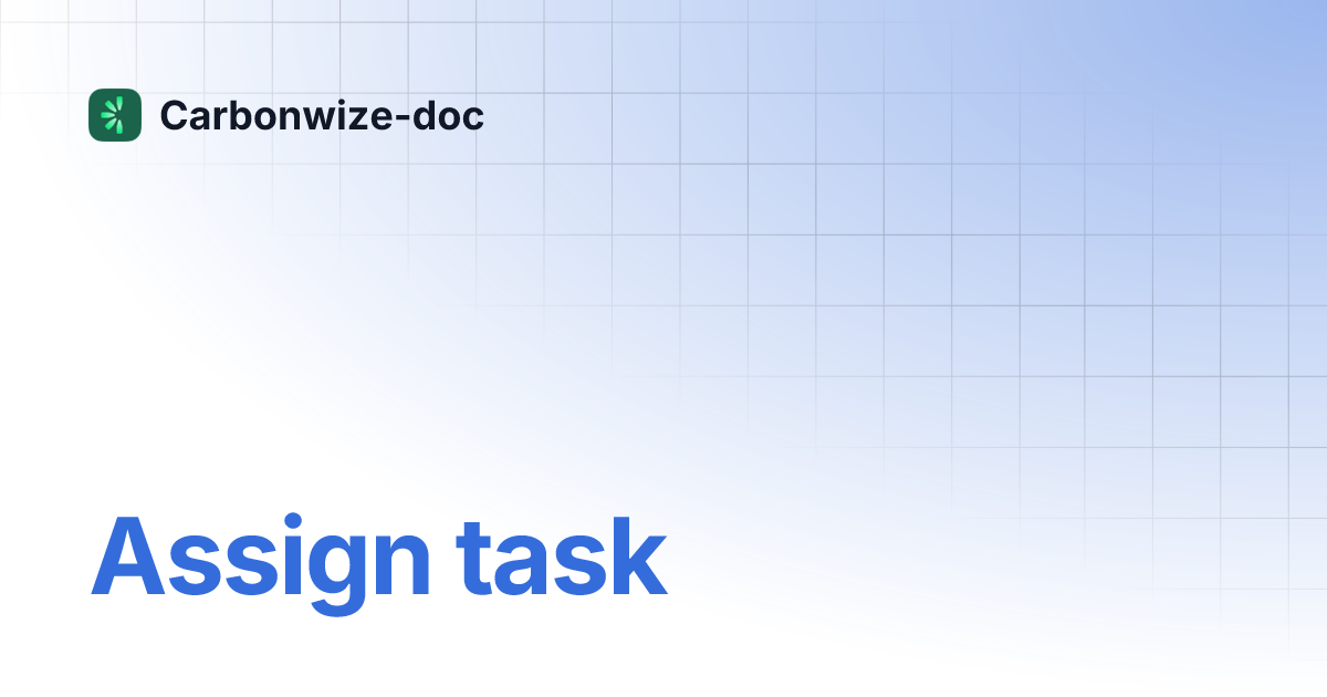 Assign task | Carbonwize-doc